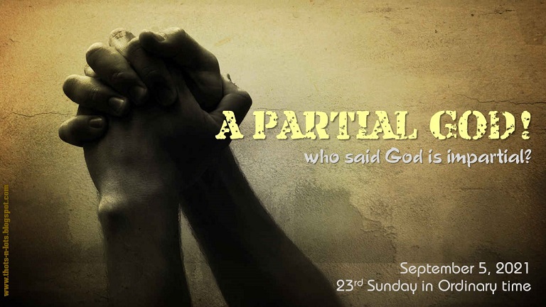 Homily for Youth: Who said God is impartial? - Indian Catholic Matters