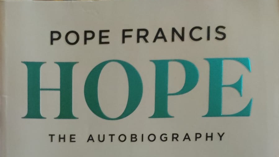 Book Review: Hope: The Autobiography by Pope Francis - Indian Catholic ...